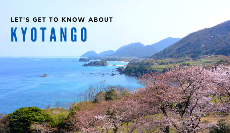Let's get to know about Kyotango - fromJapan