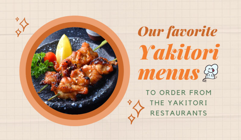 Our favorite Yakitori menus to order from the Yakitori restaurants ...