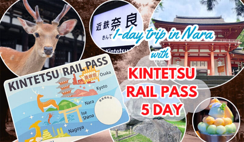 1-day trip in Nara with Kintetsu Rail Pass 5 day - fromJapan