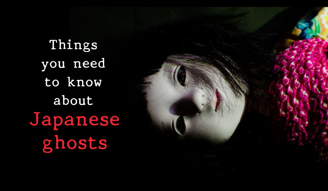 Things you need to know about Japanese ghosts! - fromJapan